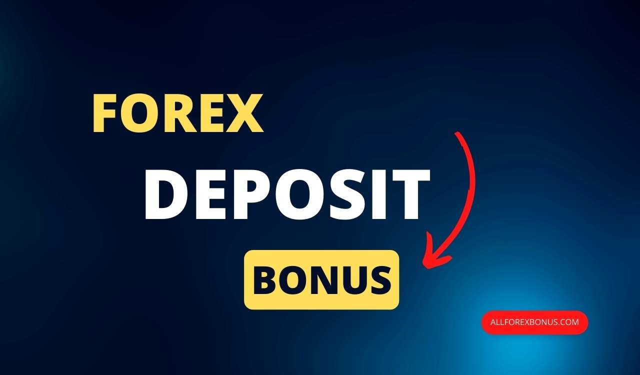 Forex Deposit Bonus 2025 Updated List - All Forex Bonus